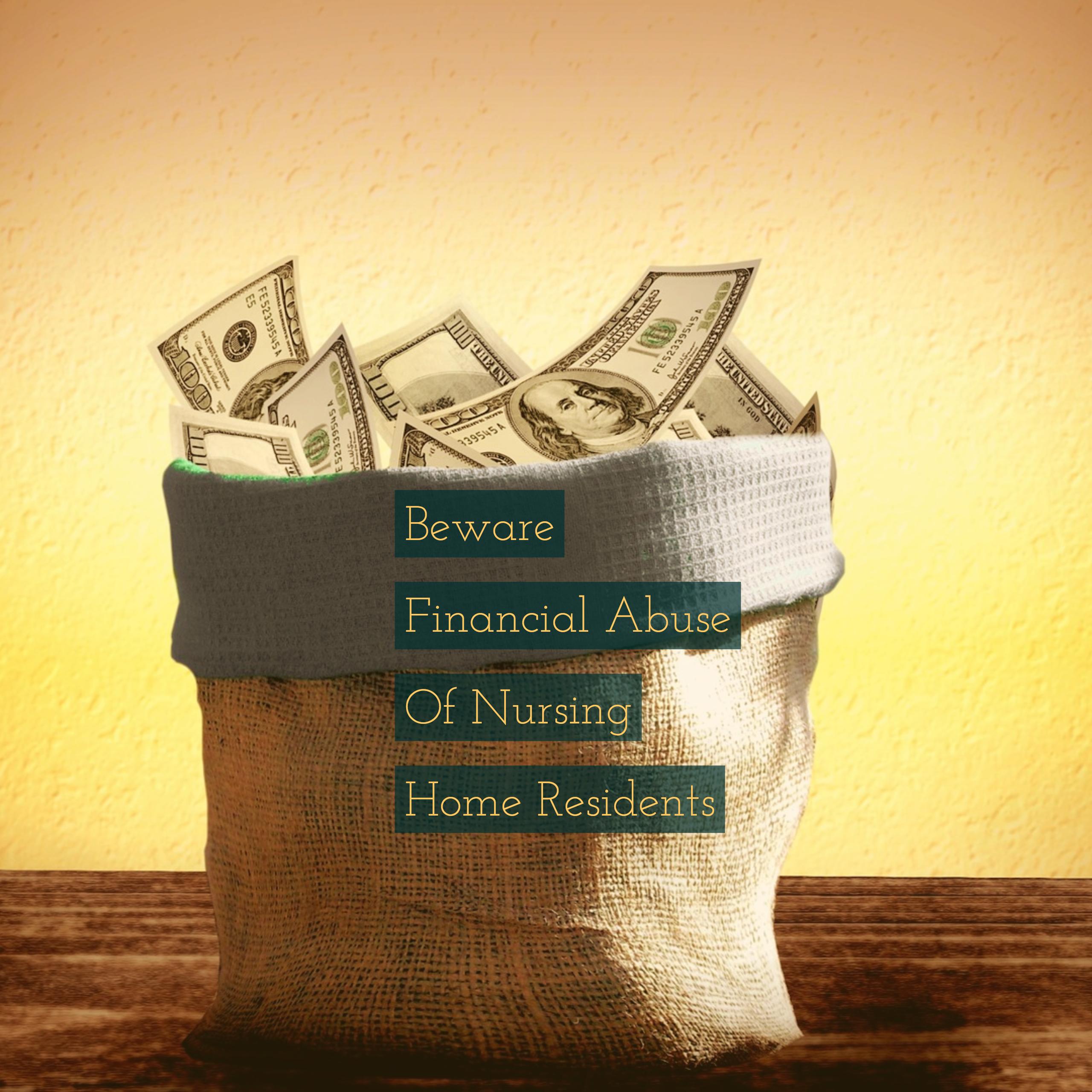 Beware Of Financial Abuse Of Loved One Says Boca Nursing Home Abuse ...